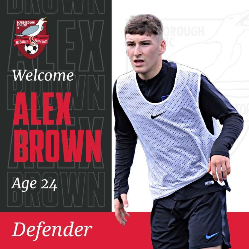 New signing - Alex Brown - Scarborough Athletic